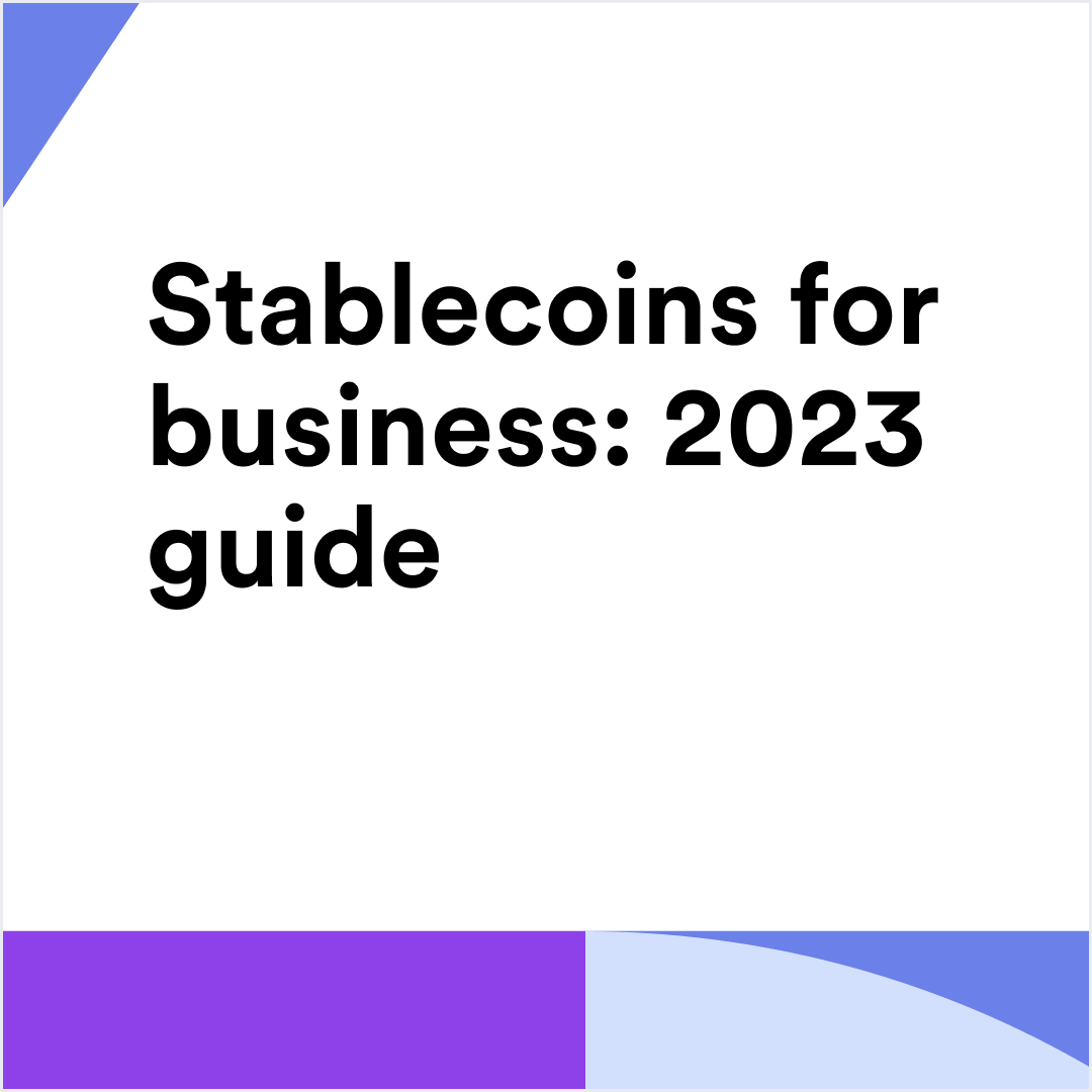 Using stablecoins for business: the complete 2024 guide | BVNK Blog
